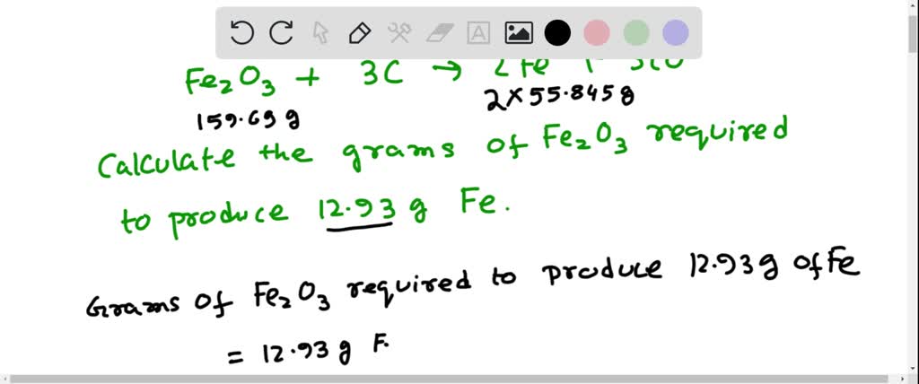 Given the following equation: Fe2O3 + 3 C → 2 Fe + 3 CO How many grams ...