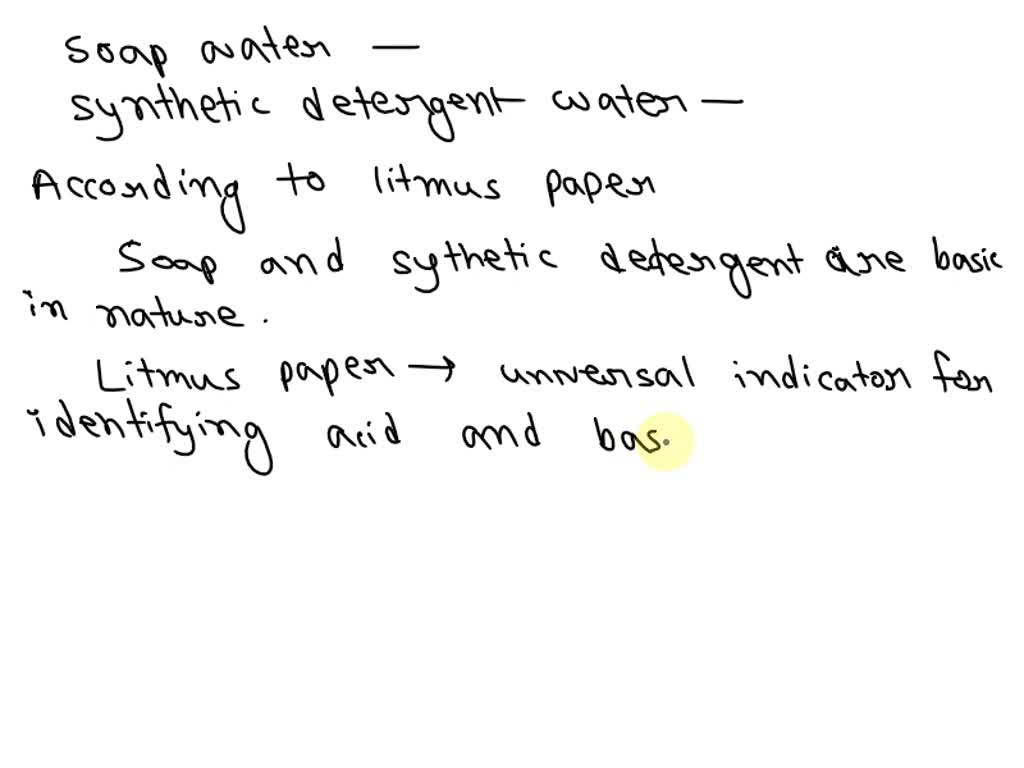 Based on the litmus paper tests, are the soap-water and synthetic ...