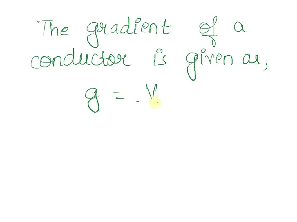 SOLVED: 'As the voltage across conductors is increased, the gradient ...