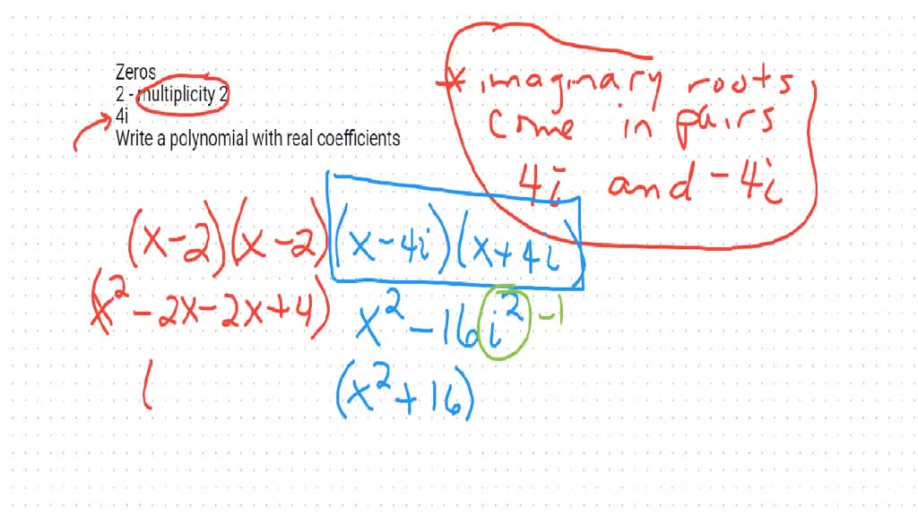SOLVED: Form a polynomial f(x) with real coefficients having the given ...