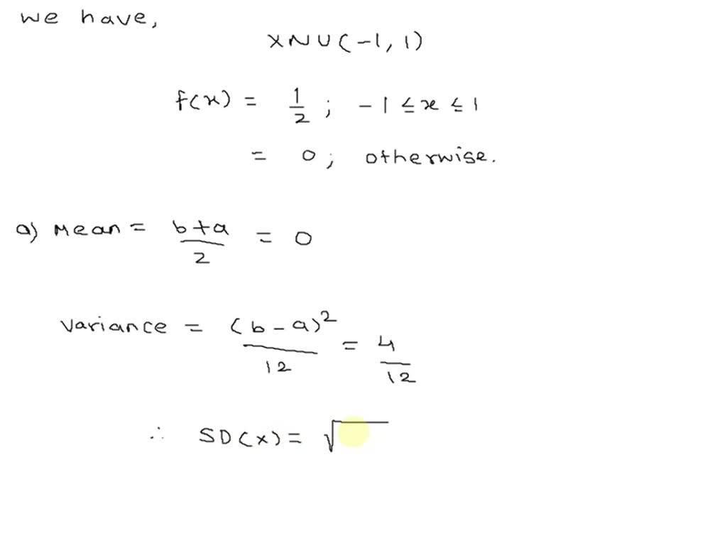 Solved Suppose That Random Variable X Has Continuous Uniform Distribution On Ia Where Is