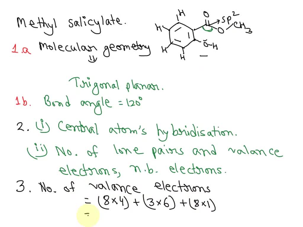 SOLVED: 1. Give Methyl Salicylate's a. Molecular Geometry b. Bond ...