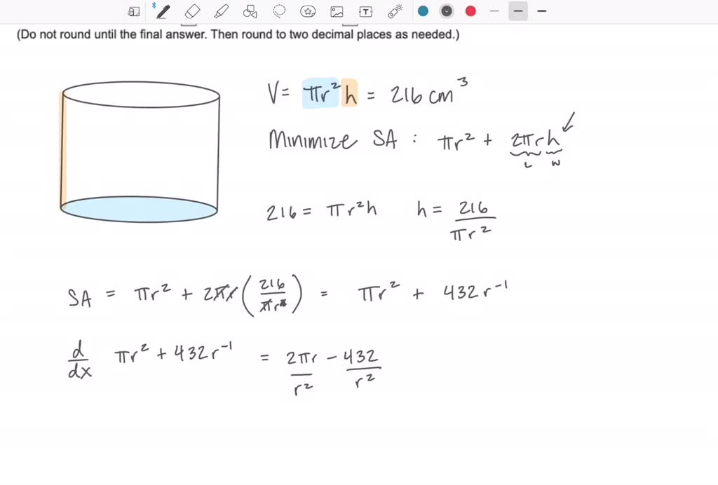 SOLVED: An open-top cylindrical container is to have volume 216 cm What ...