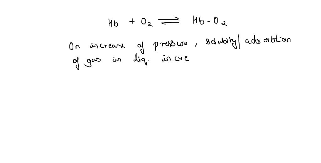 SOLVED: 46. Consider the binding of oxygen to hemoglobin: Hb + 02 = Hb ...