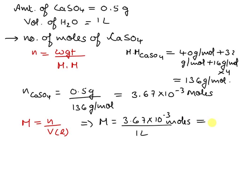 SOLVED: 4411) (7 pt) One-half gram of solid calcium sulfate (CaSO4) is added to 1.0 L of pure ...
