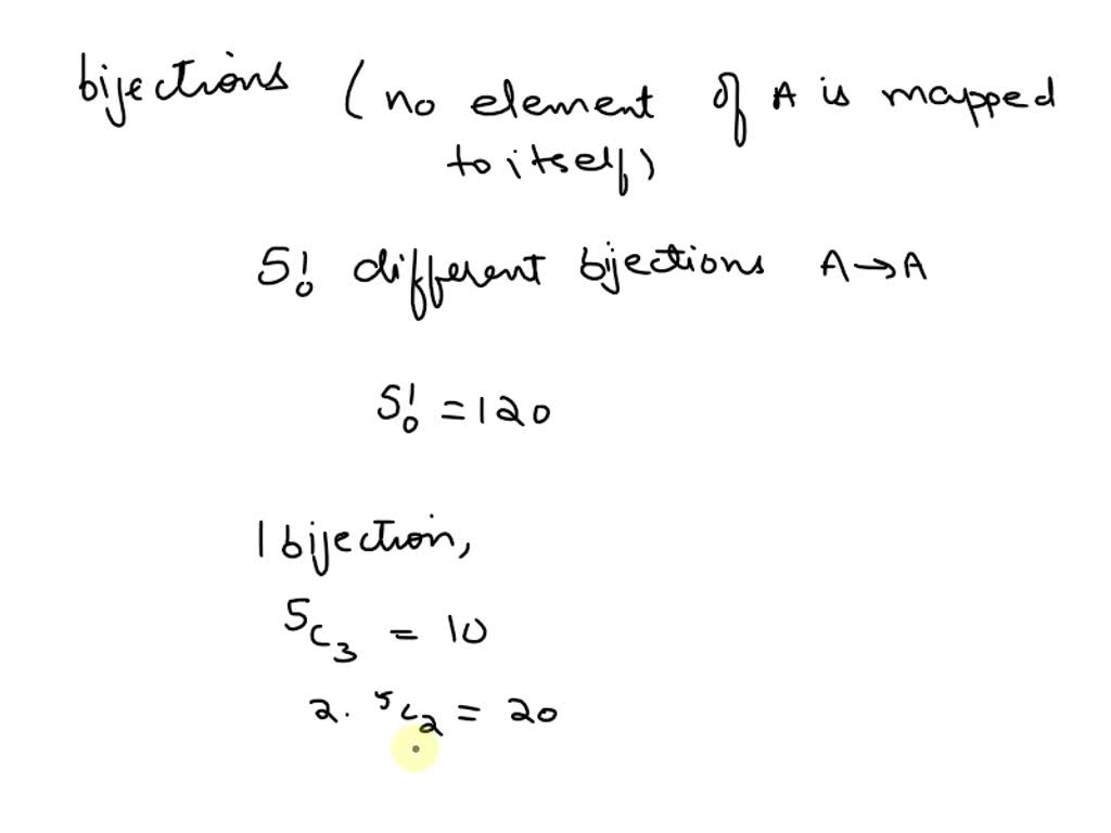 SOLVED: How many bijections (bijective functions) are there from A to A with the property that ...