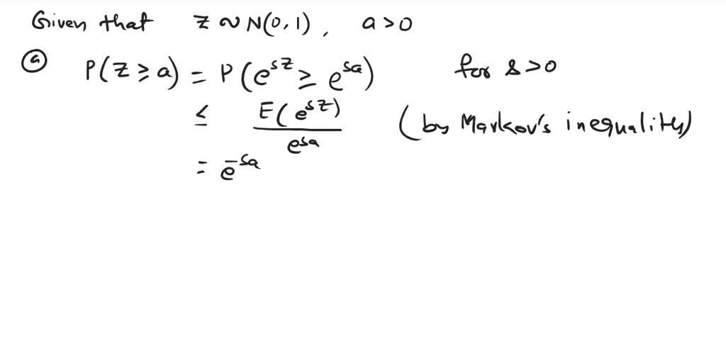 SOLVED: 2. Chernoff bound Let Z N(0, 1) be a standard normal. 2a. For a ...