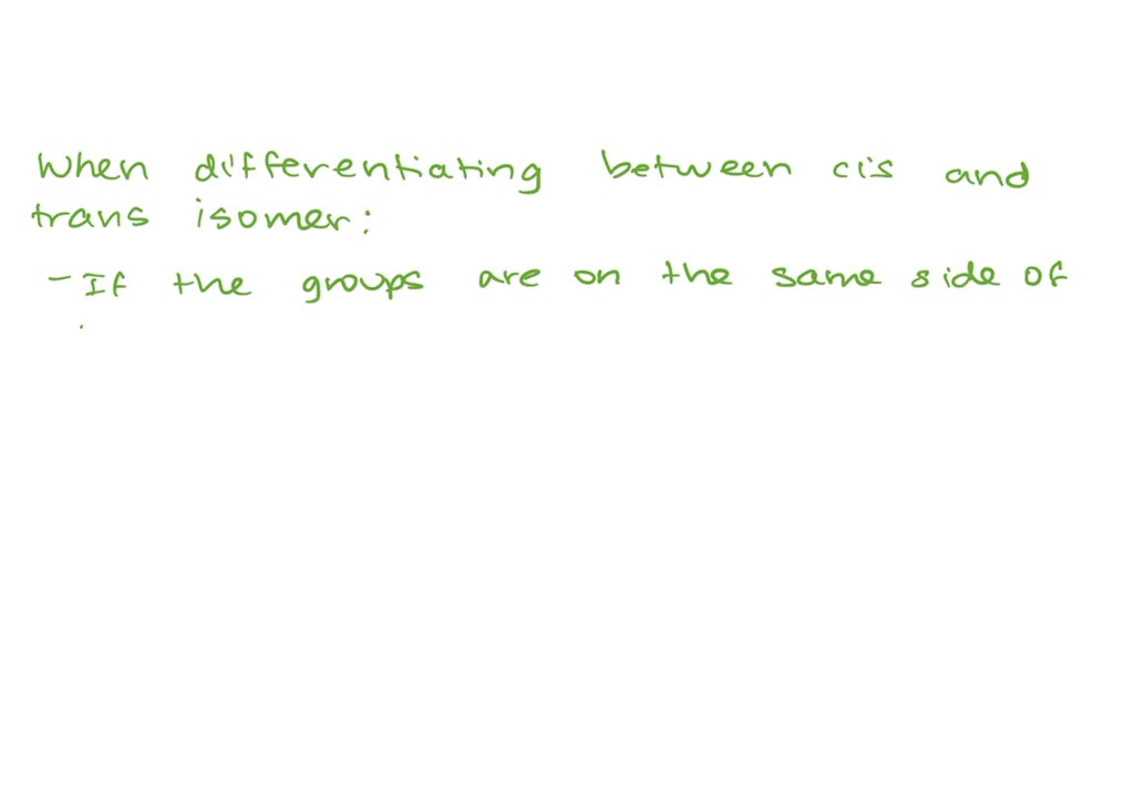 Solved Which Of The Following Compounds Show Cis Trans Isomerism Draw The Cis And Trans