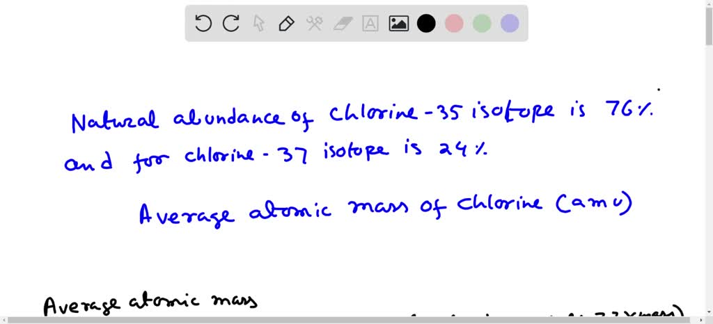 SOLVED: Given that chlorine occurs as a mixture of two stable isotopes ...