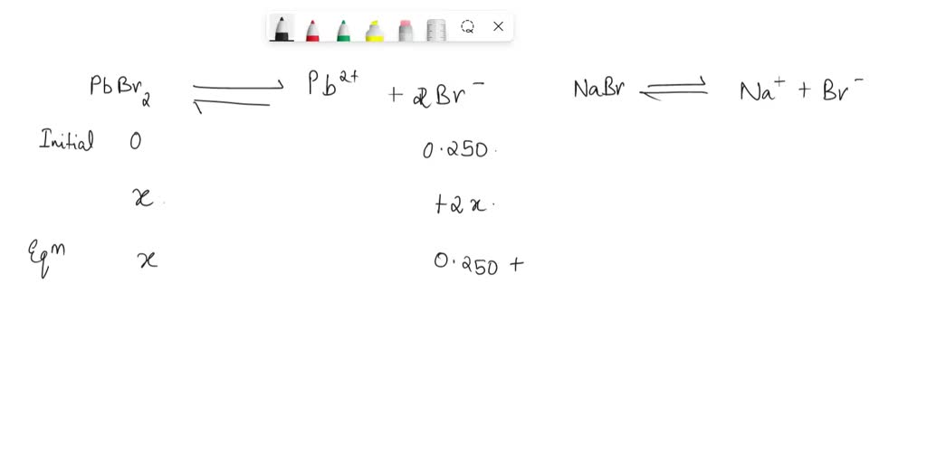 SOLVED: Calculate the solubility (in M) of lead(II) bromide, PbBr2(s ...