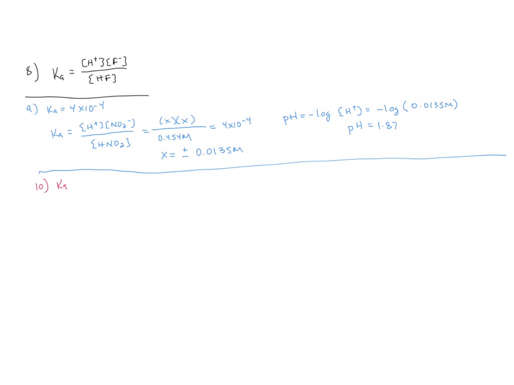 SOLVED: 8. Write the Ka expression for the following reaction. HF (aq) ⇌ H+ (aq) + F- (aq) 9 ...