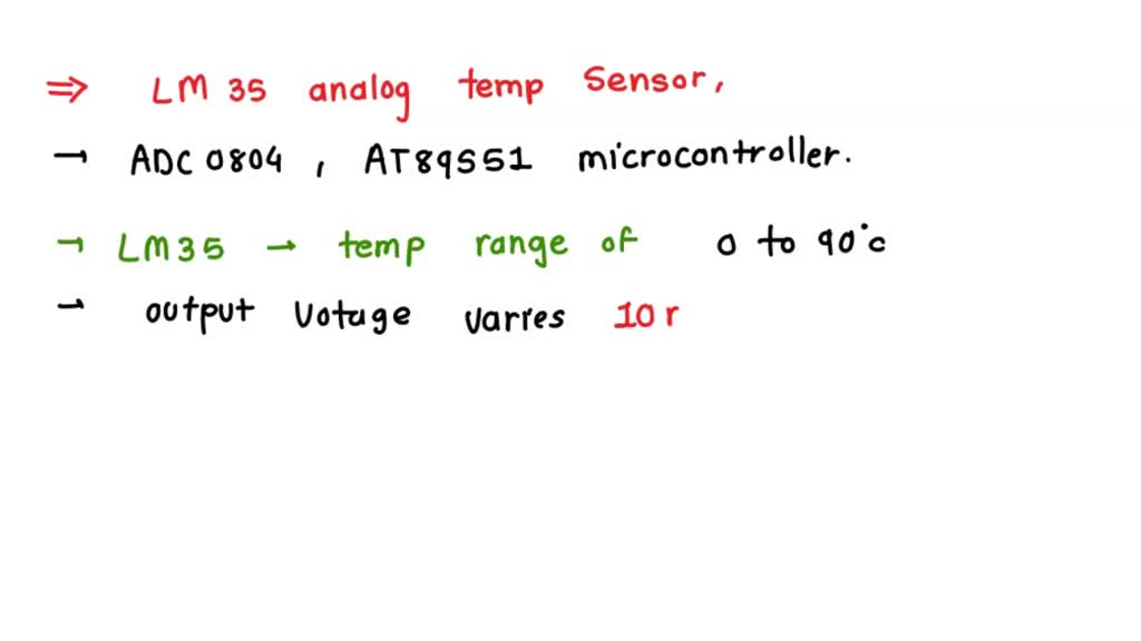 SOLVED: A digital thermometer produces a continuously varying voltage ...