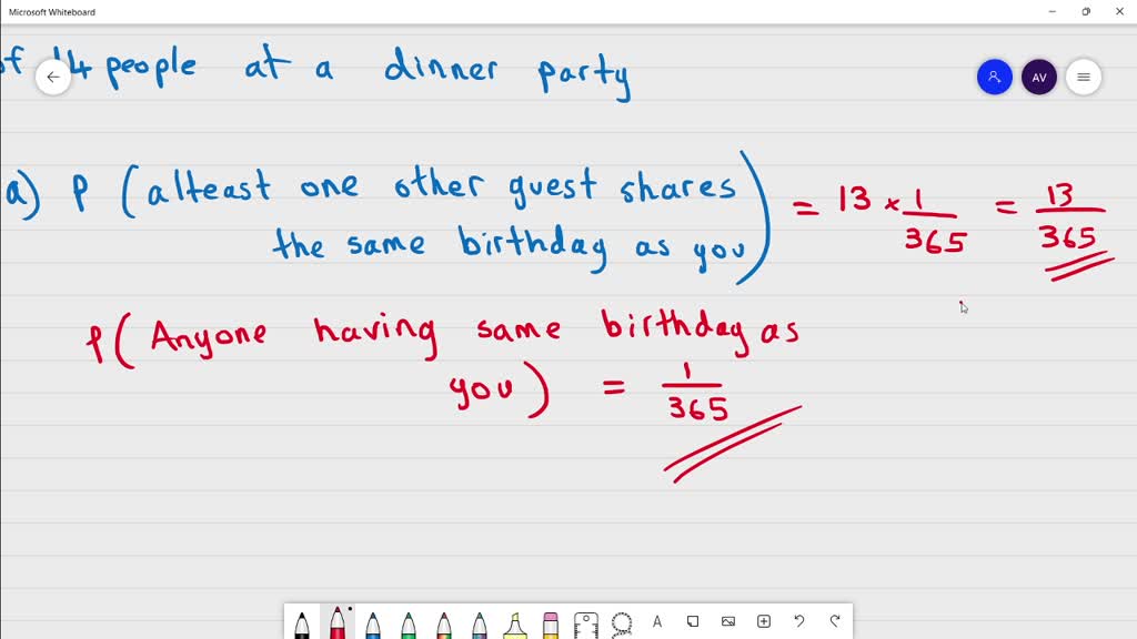 Suppose you are one of 14 people at dinner party: Find the probability ...