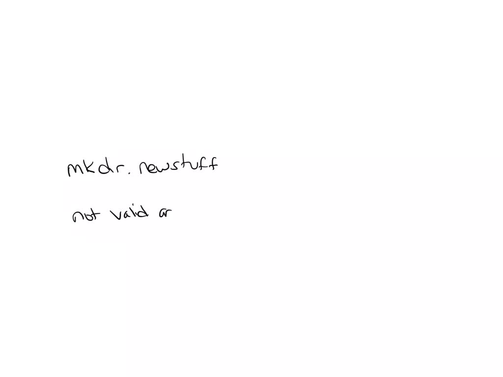 Solved Mkdir Newstuff Ls After Running These Commands You Notice That You Do Not See Your