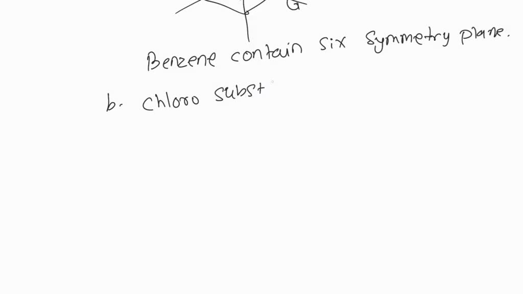 SOLVED: '2.a. How many planes of symmetry does benzene molecule possess ...