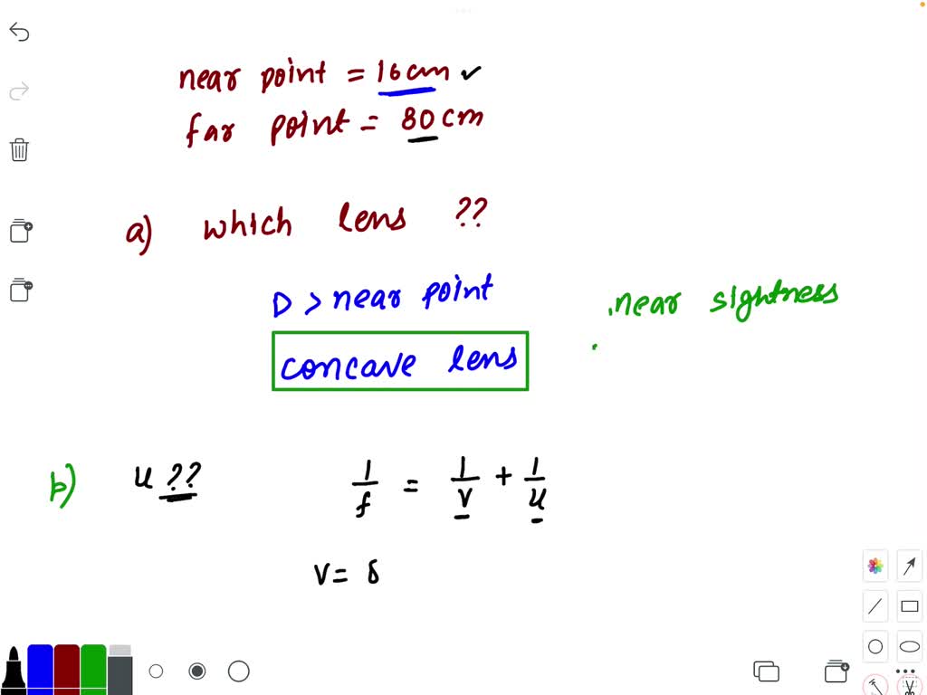 SOLVED: Question 1: An eye has a near point 16 cm and a far point of 80 ...
