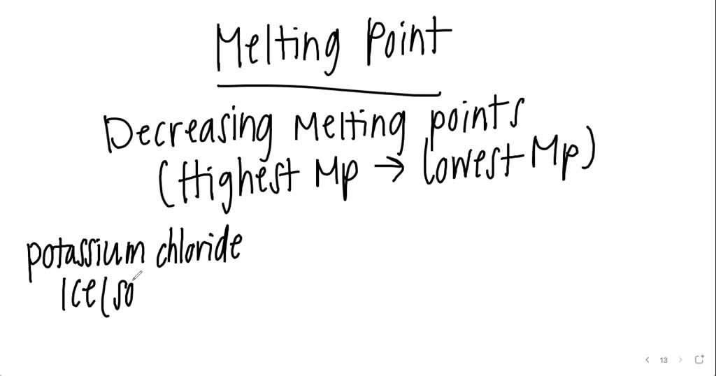 SOLVED: Rank items from lowest melting point to highest melting point ...