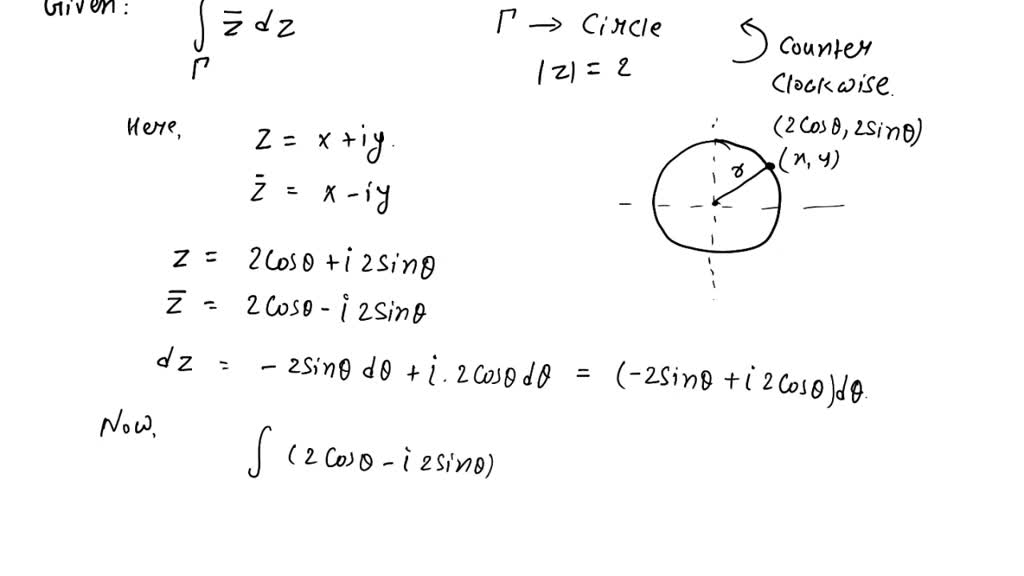 SOLVED: Compute the integral zdz, where T is the circle |z| = 2 traversed once counterclockwise