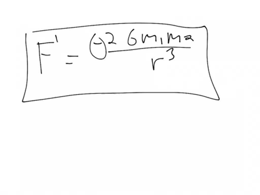 SOLVED: According to Newton's Law of Gravitation, we know the force F ...