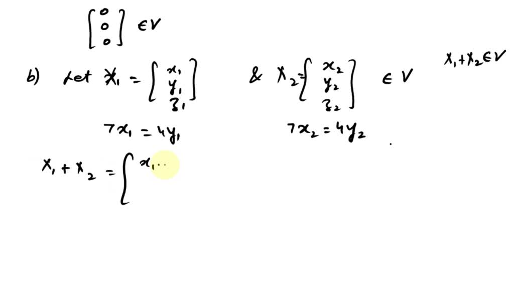 Solved Show That The Given Set V Is Closed Under Addition And Multiplication By Scalars And Is