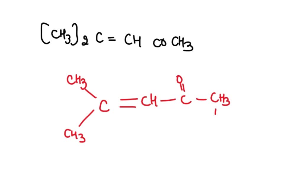SOLVED: For the compound (CH3)2C-CHCOCH3, the correct name is: (2 ...