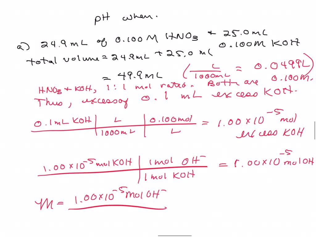 SOLVED: Calculate the pH when (a) 24.9 mL and (b) 25.1 mL of 0.100 M HNO3 have been added to 25. ...