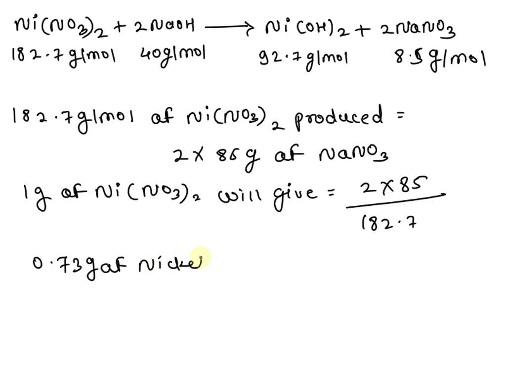 Determine the mass of sodium nitrate produced when 0.73 grams of nickel ...