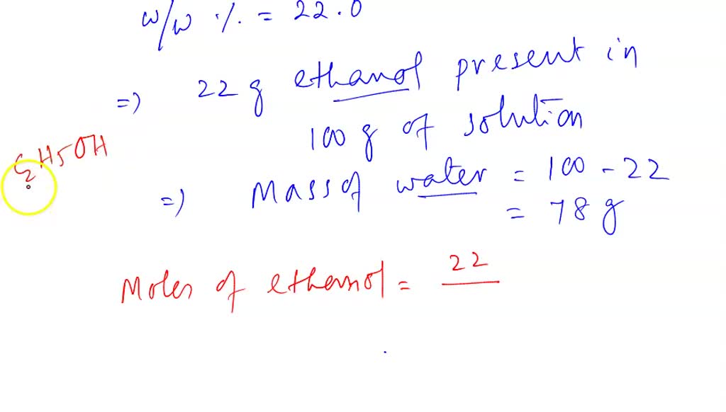 SOLVED: An aqueous solution is 22.0% by mass ethanol, CH3CH2OH, and has a density of 0.966 g/mL ...