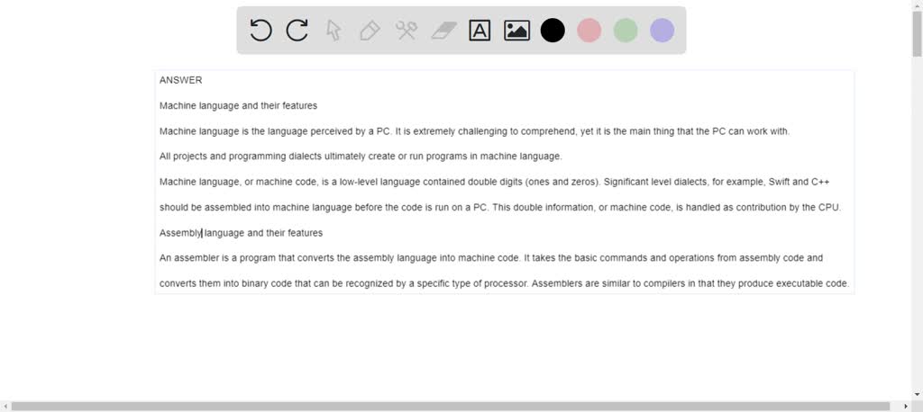 SOLVED: Write any two features of a. Machine Language b. Assembly Language SOLVED: Write any two features of a. Machine Language b. Assembly Language