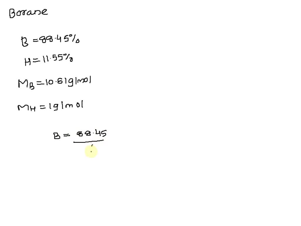 SOLVED: A borane is a compound containing only boron and hydrogen. If a ...