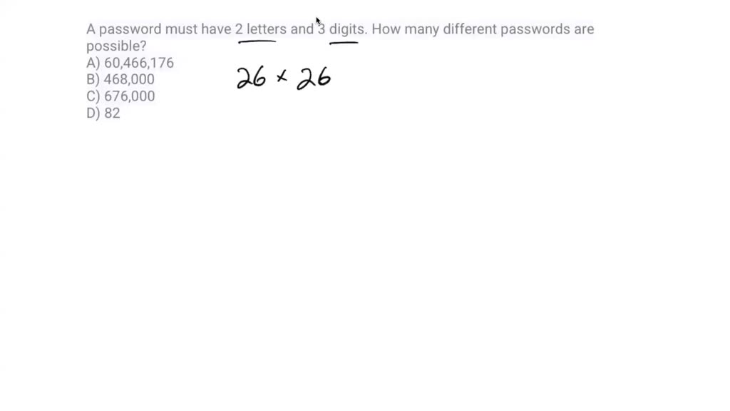 SOLVED: A password must have 2 letters and 3 digits. How many different ...