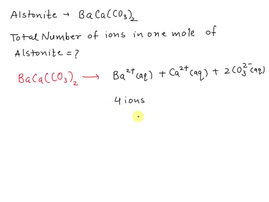 SOLVED: Alstonite is a rare salt with the formula BaCa(CO3)2. It reacts ...