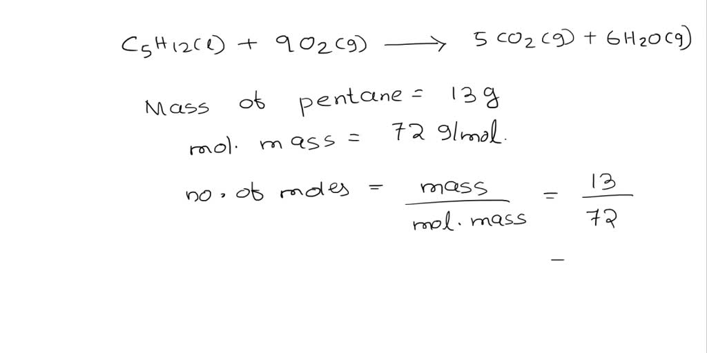 SOLVED: Question 16 (5 points) 13 g of liquid pentane reacts with ... SOLVED: Question 16 (5 points) 13 g of liquid pentane reacts with ...