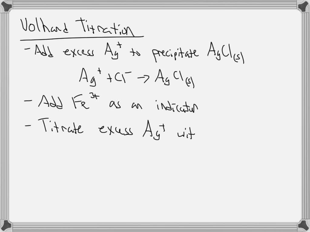 SOLVED: The end point for the Volhard titration is indicated by ...