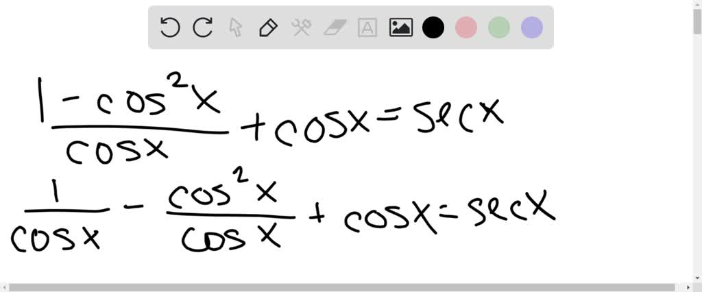 SOLVED: coS X+ cos Xtan 2x= secX To verify the identity; start with the ...