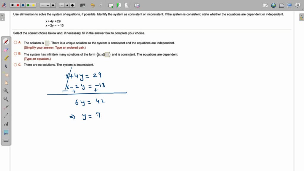 Solved Solve The Given System Using Matrices And Gaussian Elimination Classify Each System As