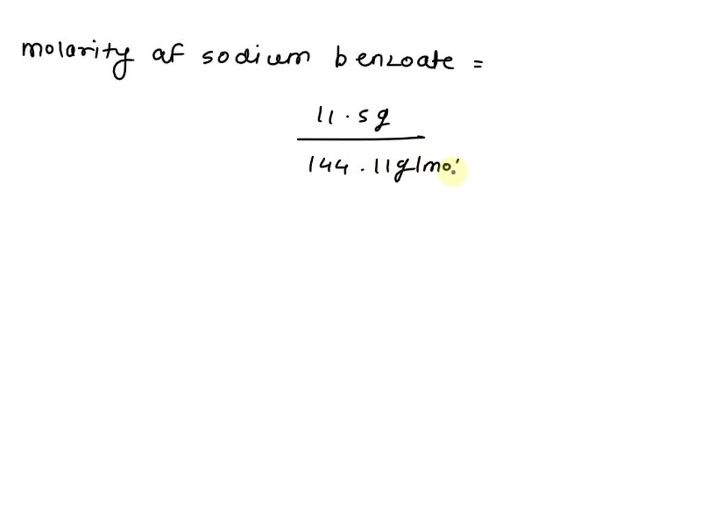 SOLVED: Calculate the pH of a buffer that contains 10 grams of benzoic acid and 11.5 grams of ...