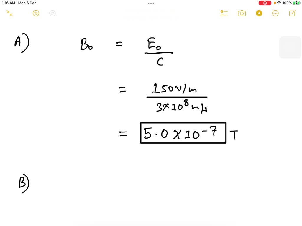 SOLVED: IP Electromagnetic wave has maximum electric field of 56 V/m and electromagnetic wave ...