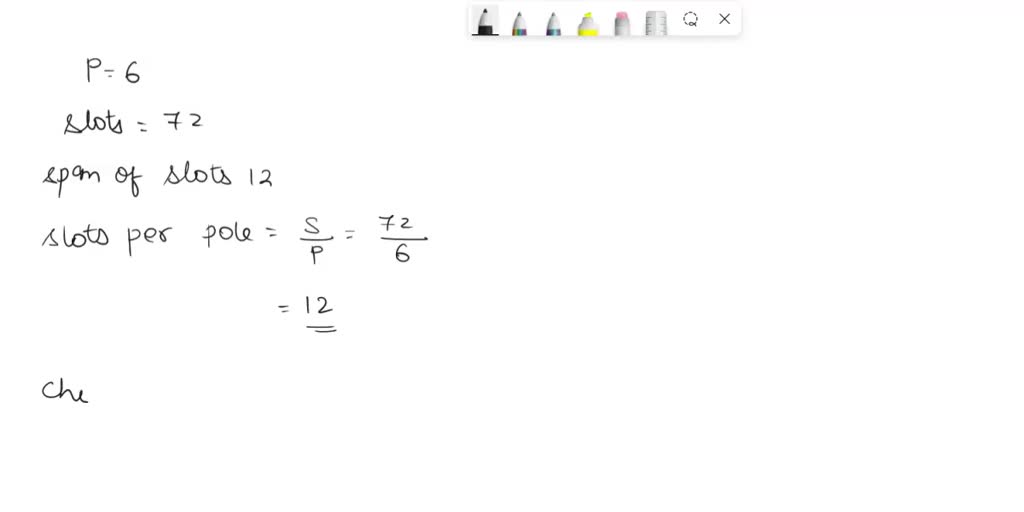 a 6-pole, 3- alternator has 72 slots span of 12 slots . Determine the ...