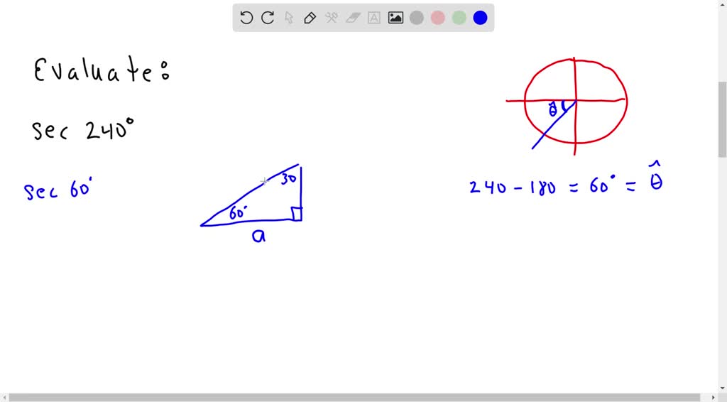 SOLVED: Evaluate Sec 240 degrees without using a calculator by using ...