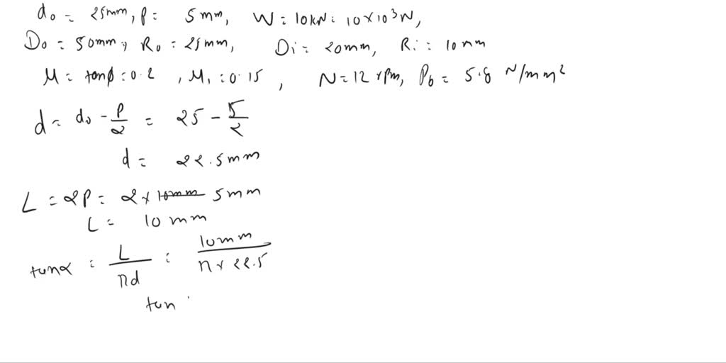 SOLVED: power screw having double start square threads of 25 mm nominal ...