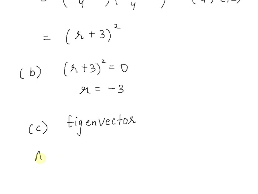 Solved Problem 72 Eigenvalues And Eigenvectors The Ability To Find Eigenvalues And