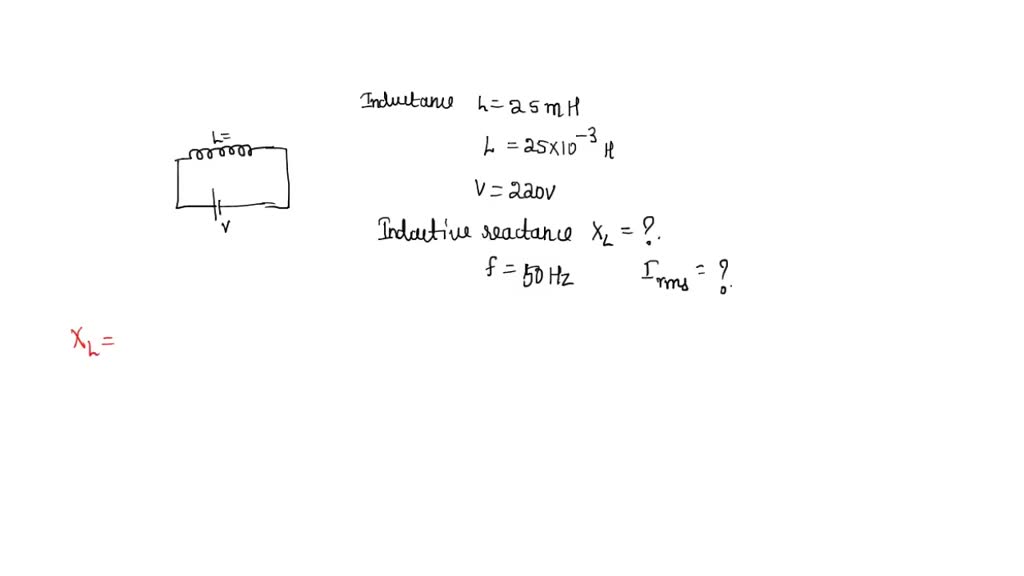 A pure inductor of 25mH is connected to a source of 220 V . Find the ...