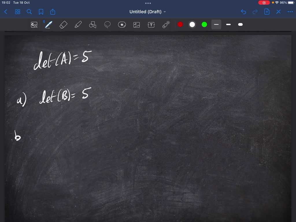 SOLVED: Let A be a 4x4 matrix and suppose that det(A)5. For each of the ...