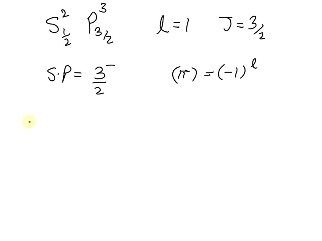 Give the expected shell-model spin and parity assignments for the ...