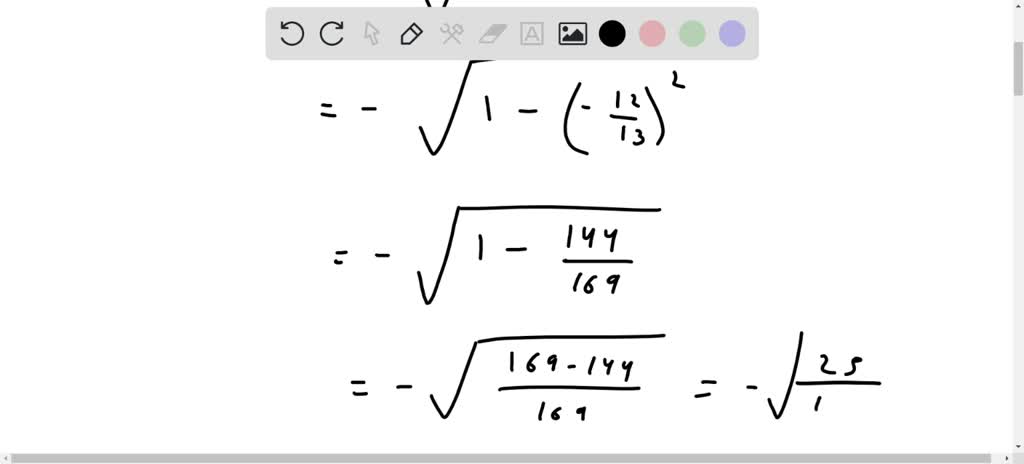 SOLVED: Let θ be an angle in quadrant III such that cosθ = -(12)/(13 ...