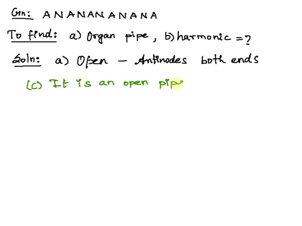 SOLVED: Exercise 16.22 The pattern of displacement nodes N and antinodes A in a pipe is ...