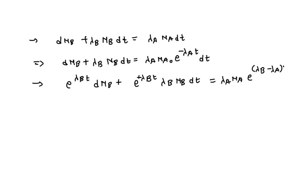 SOLVED: An initial number NA(0) of nuclei A decay into daughter nuclei ...