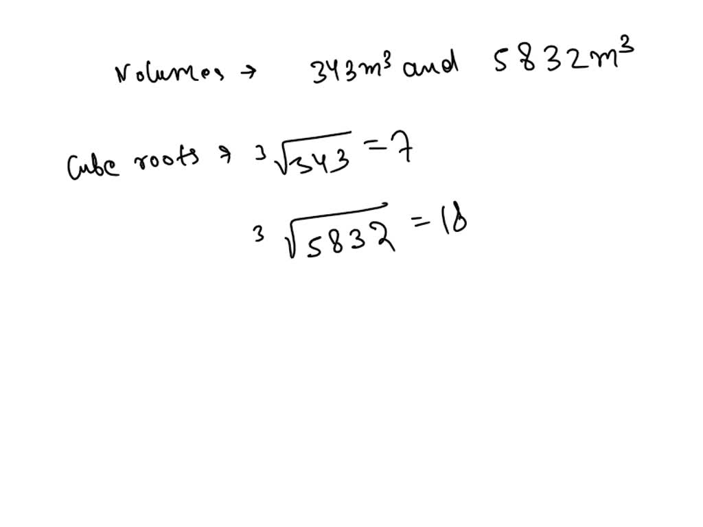 SOLVED: What is the scale factor of a cube with a volume of 343 M^3 to ...