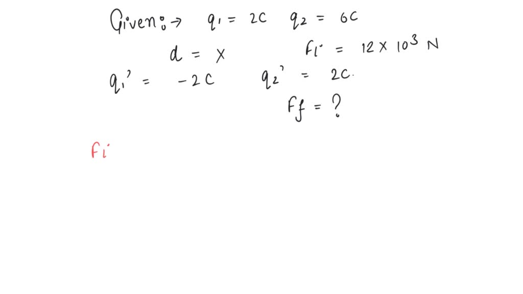 SOLVED: Two point charges of 2C and -6C attract each other with a force ...